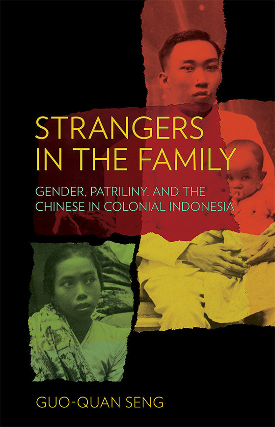 Strangers in the Family: Gender, Patriliny, and the Chinese in Colonia